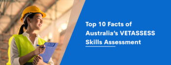 Top 10 Facts of Australia’s VETASSESS Skills Assessment - Immidocs